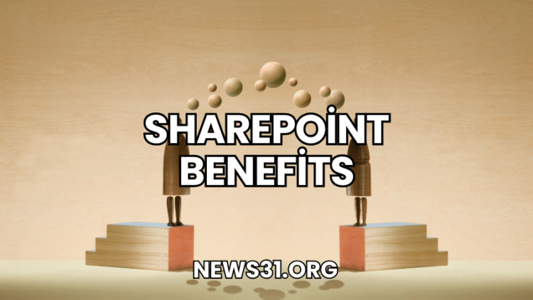 SharePoint Benefits - News 31