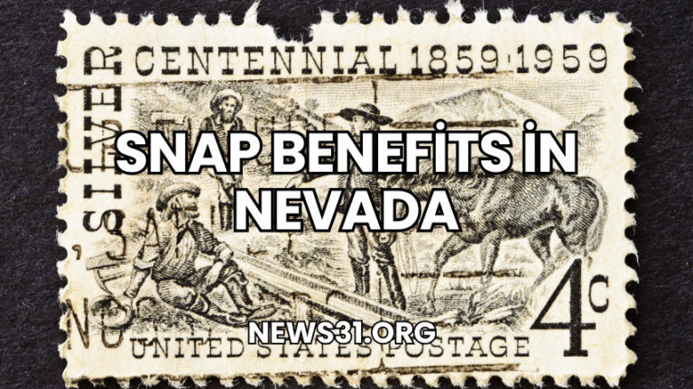 Snap Benefits in Nevada - News 31